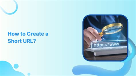 How To Create A Short Link With Ease A Step By Step Guide