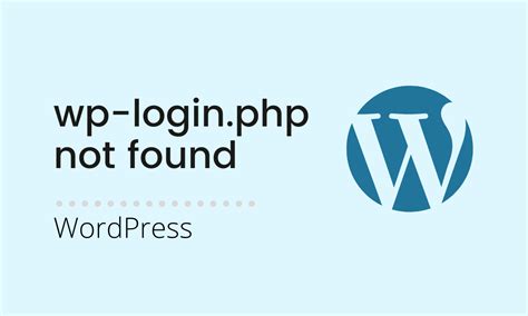 Solved The Requested Wp Login Php Was Not Found On This Server