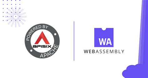 apache apisix embraces the wasm ecosystem apache apisix® cloud native api gateway and ai