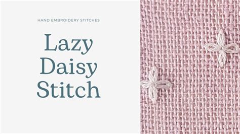 Lazy Daisy Stitch Handstickerei Stiche