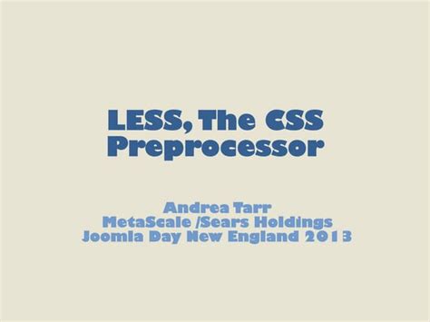 Less The Css Preprocessor Ppt