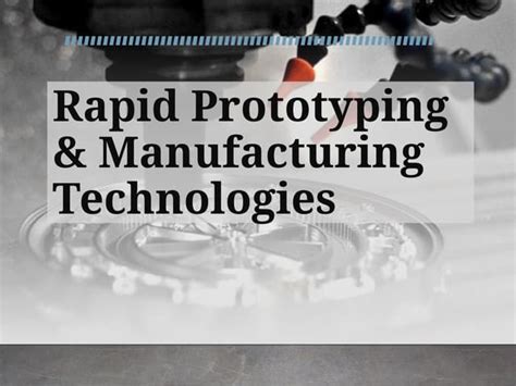 rapid prototyping ppt pptx power point prsesntation pptx