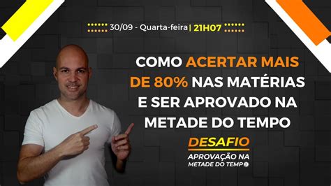 COMO ACERTAR MAIS DE 80 NAS MATÉRIAS E SER APROVADO NA METADE DO TEMPO