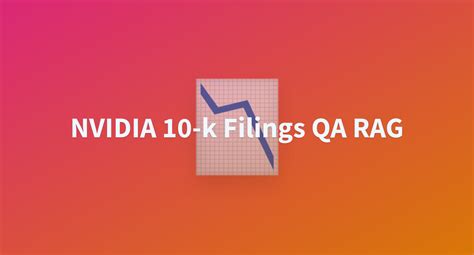 NVIDIA 10 K Filings QA RAG A Hugging Face Space By Ivanrhs