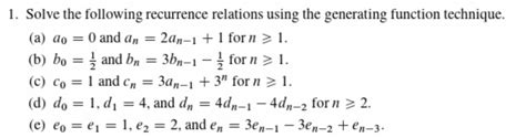 Solved 1 Solve The Following Recurrence Relations Using The Chegg