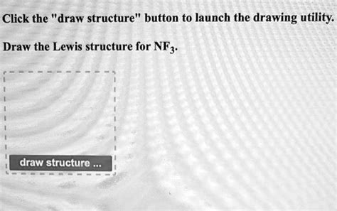 Solved 7 Click The Draw Structure Button To Launch The Drawing Utility Draw The Lewis
