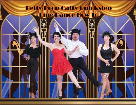 Betty Boop Catty Quickstep Line Dance How To Adventures In Dance