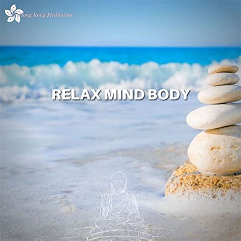 Play Relax Mind Body Inner Peace Relaxing Music By Hong Kong