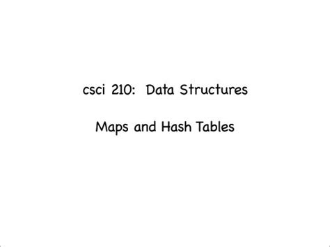 Csci Data Structures Maps And Hash Tables