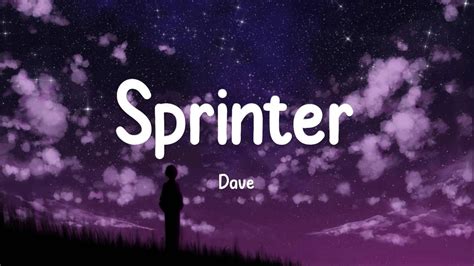 Dave Sprinter Lyrics Youtube
