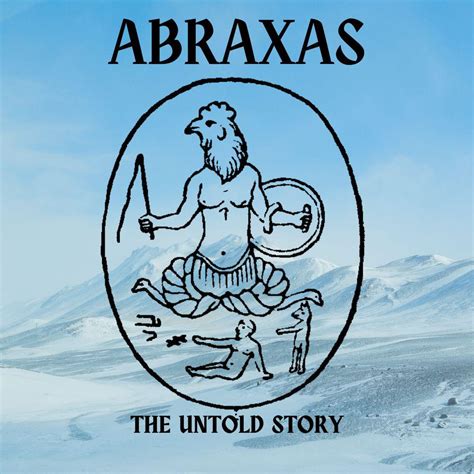 Abraxas The Powers Of The Most Powerful God Are Here For You Abraxas