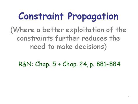 Constraint Propagation Where A Better Exploitation Of The