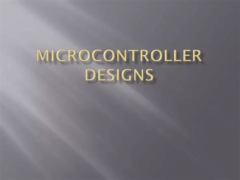 PPT Microcontroller Designs PowerPoint Presentation Free Download ID