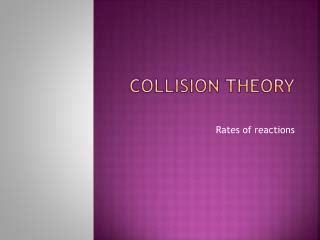 PPT Collision Theory PowerPoint Presentation Free Download ID 1730674