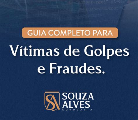 Guia Completo Para Vítimas De Golpes E Fraudes Jaisson Felipe De