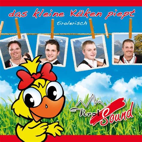 Amazon Music Tirol SoundのDas kleine Küken piept Tyrolean Version