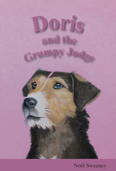 Doris And The Grumpy Judge By Noël Sweeney