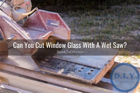 What Can You Use To Cut Window Glass How To Ready To Diy