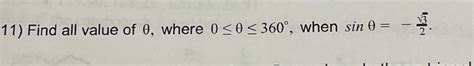 Solved Find All Value Of θ ﻿where 0≤θ≤360° ﻿when