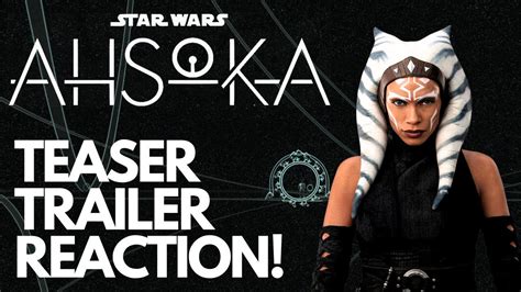 Star Wars Ahsoka Teaser Trailer Reaction Youtube
