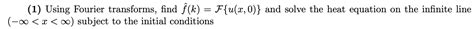 solved 1 using fourier transforms find f k f{u x 0 }