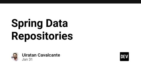 Spring Data Repositories Dev Community