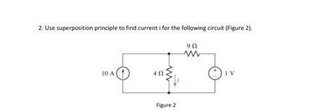 Solved Use Superposition Principle To Find Current I For Chegg