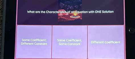 what are the characteristics of an equation with one solution same