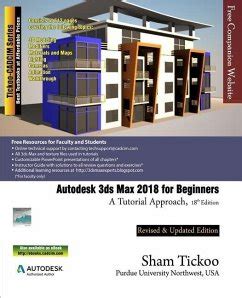 Autodesk 3ds Max 2018 For Beginners A Tutorial Approach Von Sham