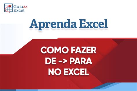 Como Fazer De Para Excel Guia Do Excel