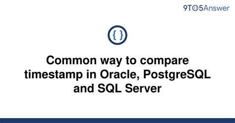 How To Compare Timestamp In Sql Developer Printable Forms Free Online