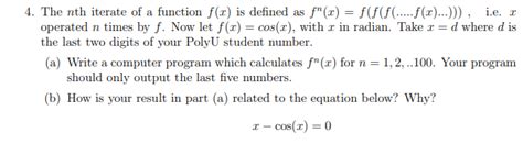Solved 4 The Nth Iterate Of A Function Fx Is Defined As