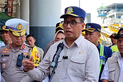 Menhub Uraikan Skema Penanganan Arus Balik Bakauheni Merak ANTARA News