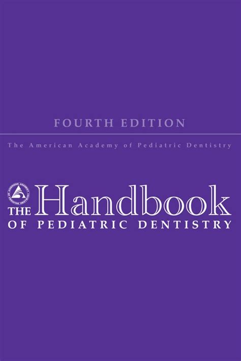 Aapd Handbook Of Pediatric Dentistry By The American Academy Of Pediatric Dentistry