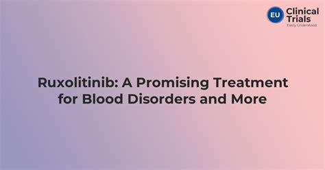 Ruxolitinib Application In Therapy And Current Clinical Research
