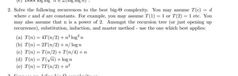 Solved Solve The Following Recurrences To The Best Big Θ