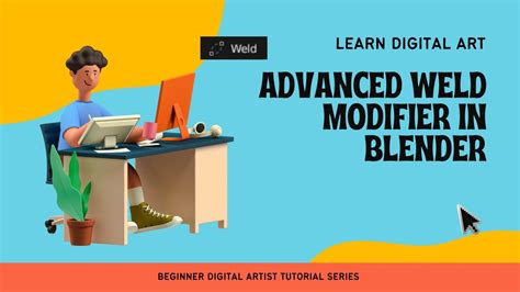 ֍ Blender 3d Animating Tutorial For Engineers In Hindi Advanced Weld