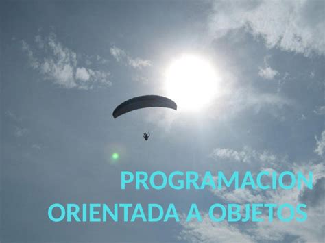 Ppt Paradigma Orientado A Objetos Abstracción Encapsulamiento Modularidad Jerarquía
