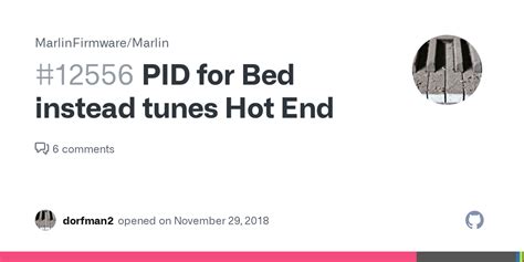 Pid For Bed Instead Tunes Hot End · Issue 12556 · Marlinfirmware