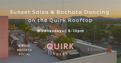 Sunset Salsa And Bachata Dancing On The Quirk Rooftop Quirk Hotel 499