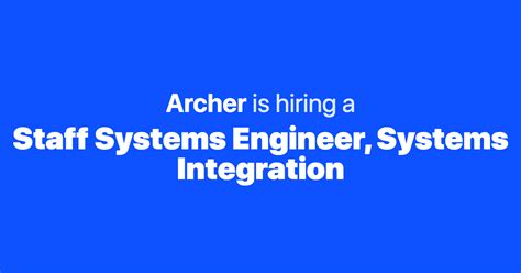 Staff Systems Engineer Systems Integration At Archer