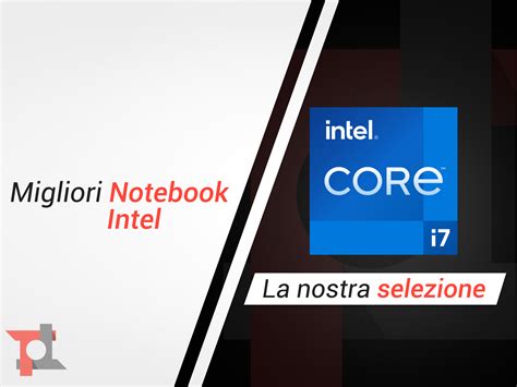Migliori Notebook Intel Core Di Dicembre 2025 La Selezione