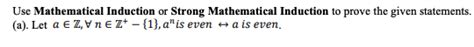 Solved Use Mathematical Induction Or Strong Mathematical