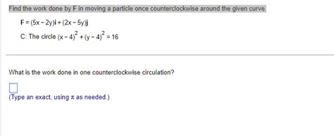 Solved Find The Work Done By F In Moving A Particle Once Chegg