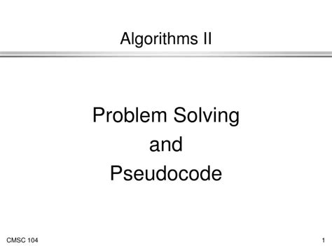 ppt problem solving and pseudocode methods for algorithms ii