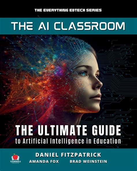 The Ai Classroom The Ultimate Guide To Artificial Intelligence In
