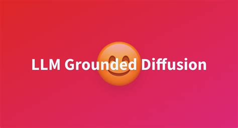 Llm Grounded Diffusion A Hugging Face Space By Jptv