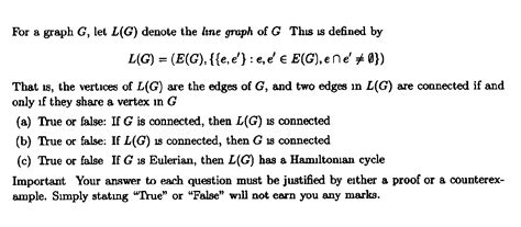 Solved For A Graph G Let L G Denote The Line Graph Of G Chegg