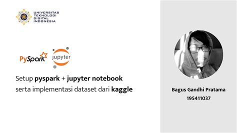 Tutorial Apache Spark Jupyter Notebook Serta Implementasi Dataset Dari Kaggle Youtube