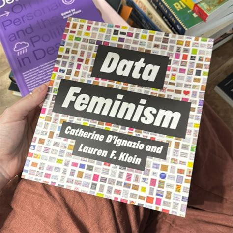 Data Feminism By Catherine Dignazio Lauren F Klein